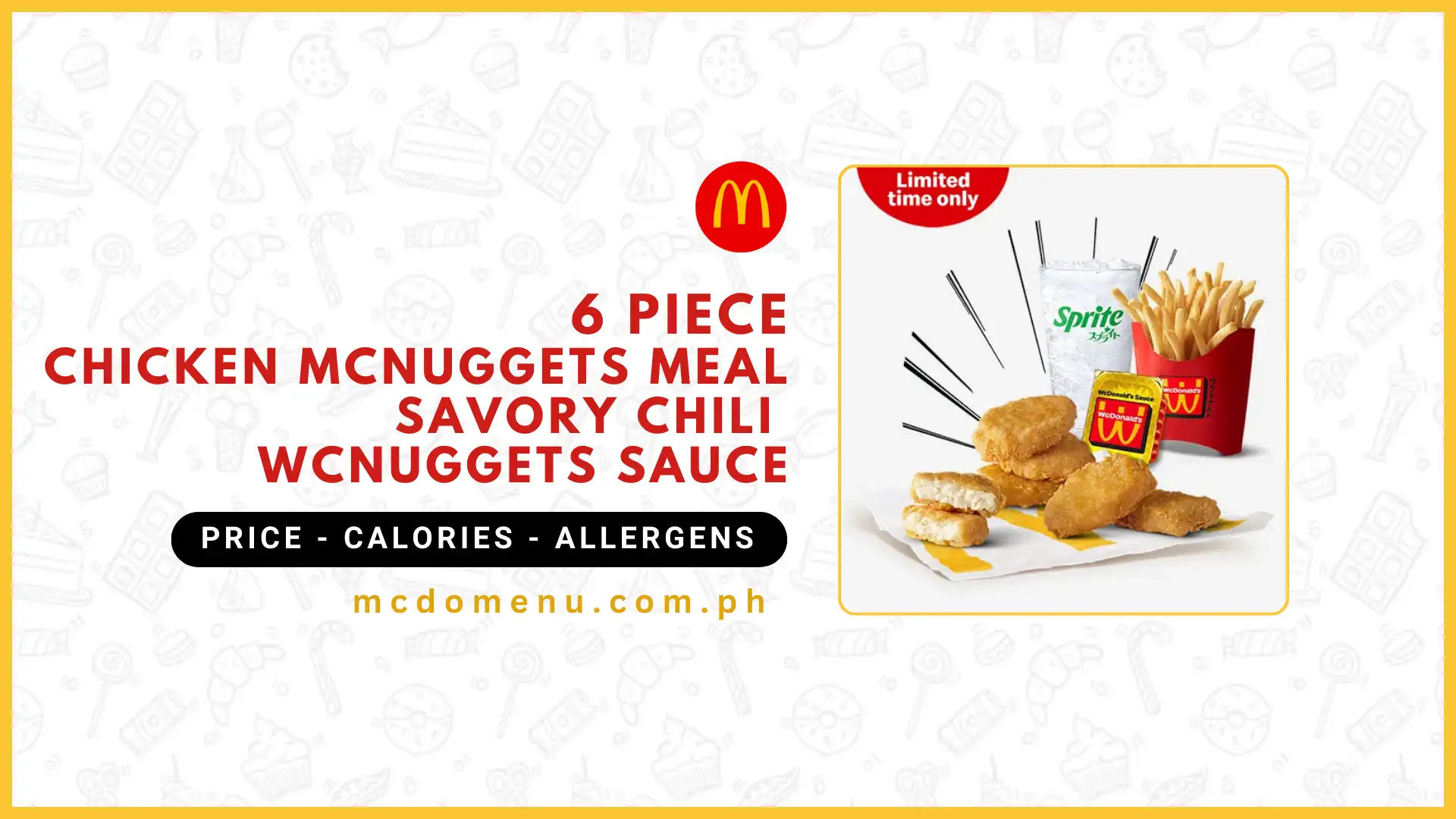 6 Piece Chicken McNuggets Meal & Chili WcNuggets Sauce